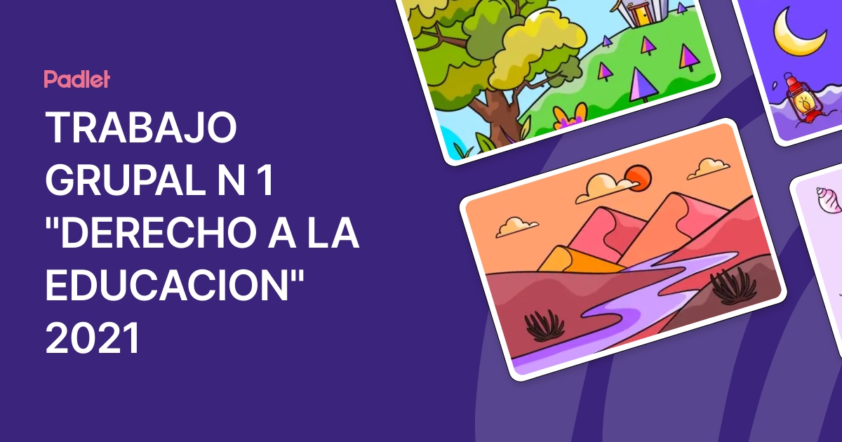 TRABAJO GRUPAL N 1 "DERECHO A LA EDUCACION" 2021