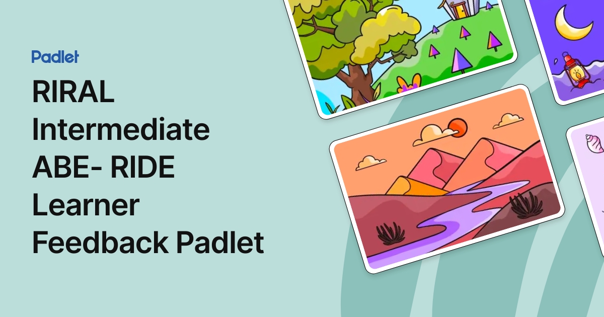 RIRAL Intermediate ABE- RIDE Learner Feedback Padlet
