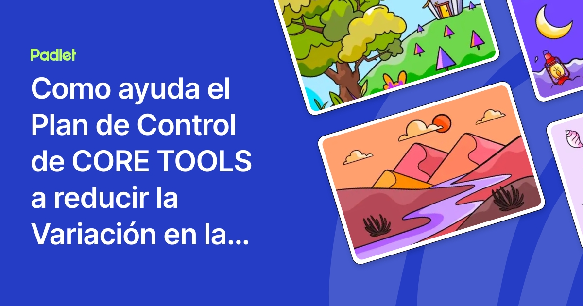 Como ayuda el Plan de Control de CORE TOOLS a reducir la Variación en ...