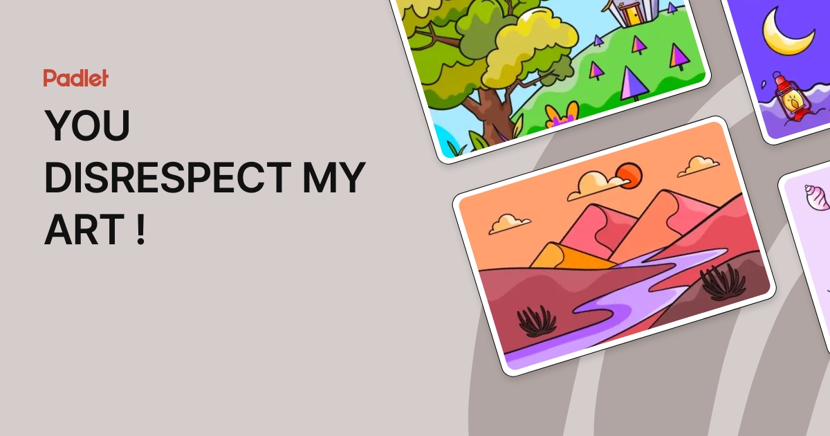 YOU DISRESPECT MY ART