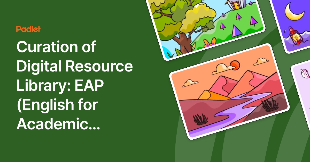 Curation of Digital Resource Library: EAP (English for Academic Purposes) Academic Composition ...