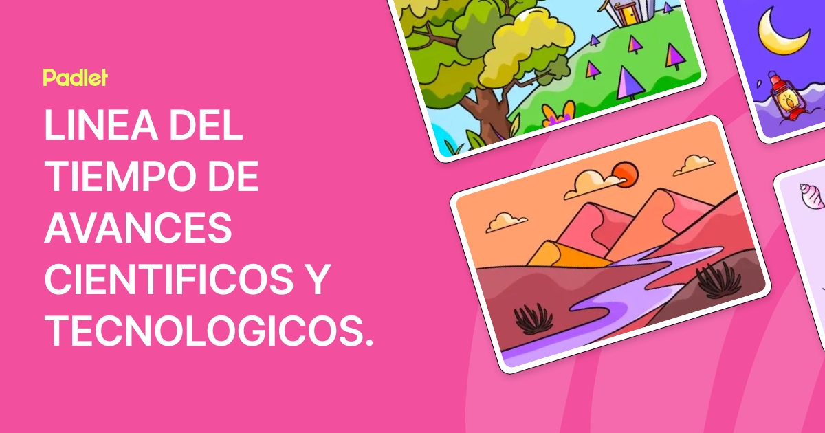 LINEA DEL TIEMPO DE AVANCES CIENTIFICOS Y TECNOLOGICOS.
