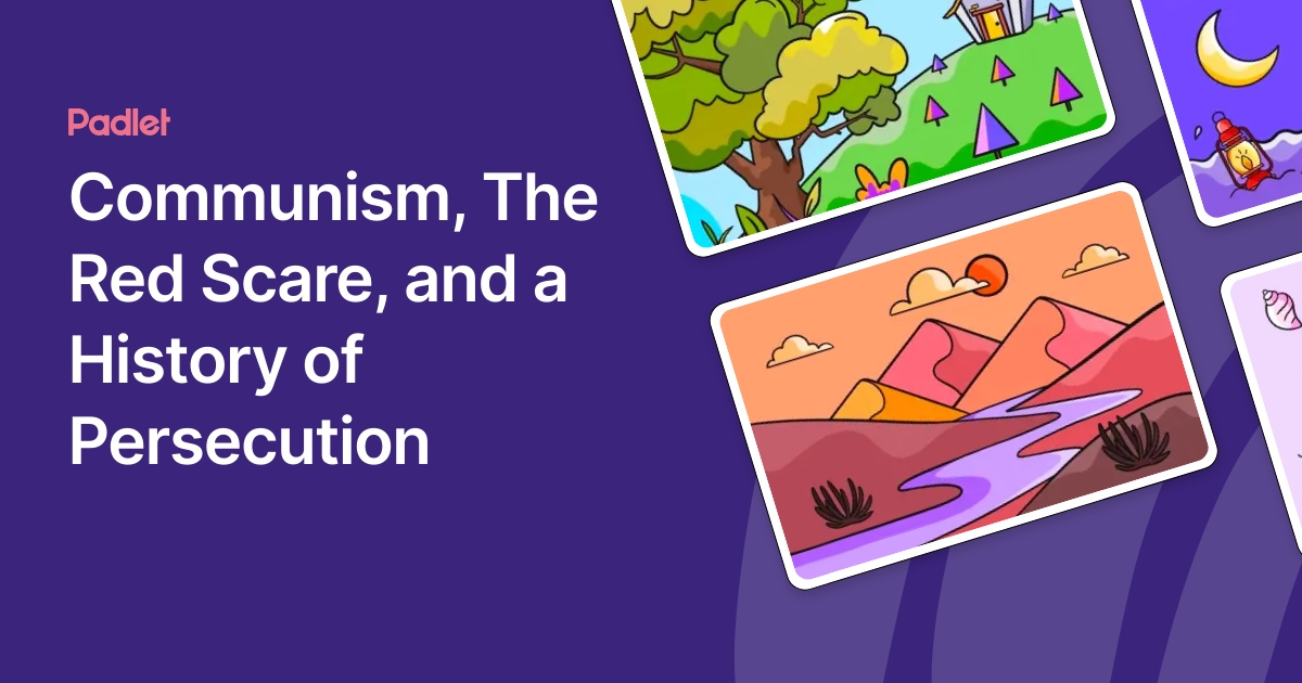 Communism, The Red Scare, and a History of Persecution