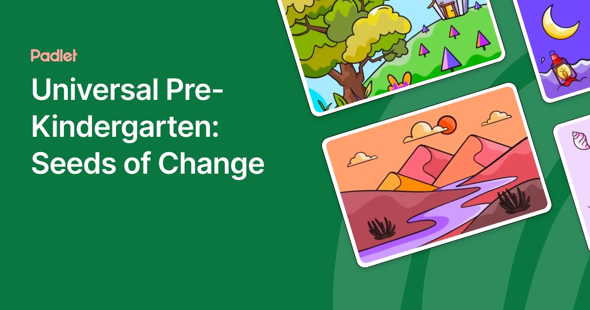 Universal Pre-Kindergarten: Seeds of Change