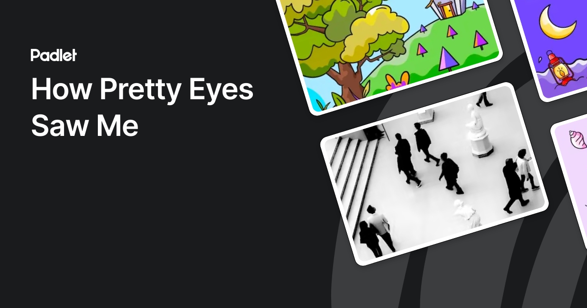 How Pretty Eyes Saw Me
