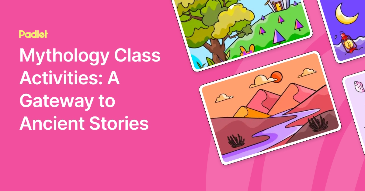 Mythology Class Activities: A Gateway to Ancient Stories