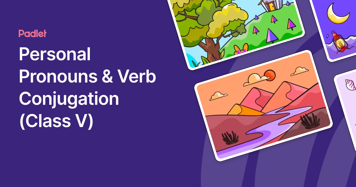 Personal Pronouns & Verb Conjugation (Class V)