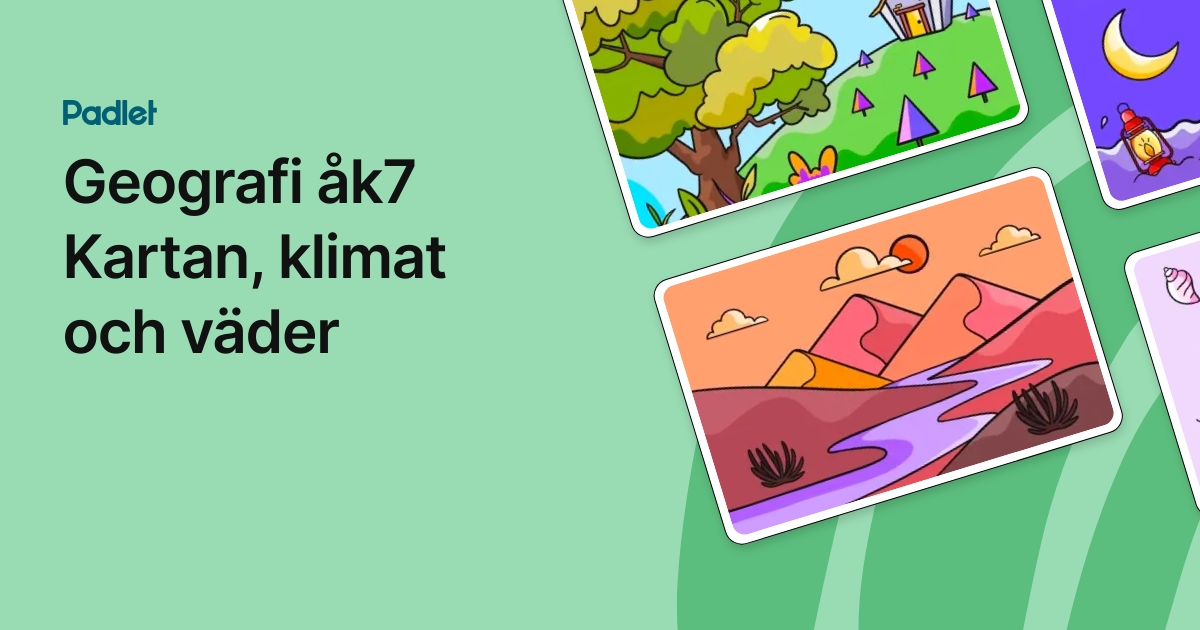 Geografi åk7 Kartan, klimat och väder