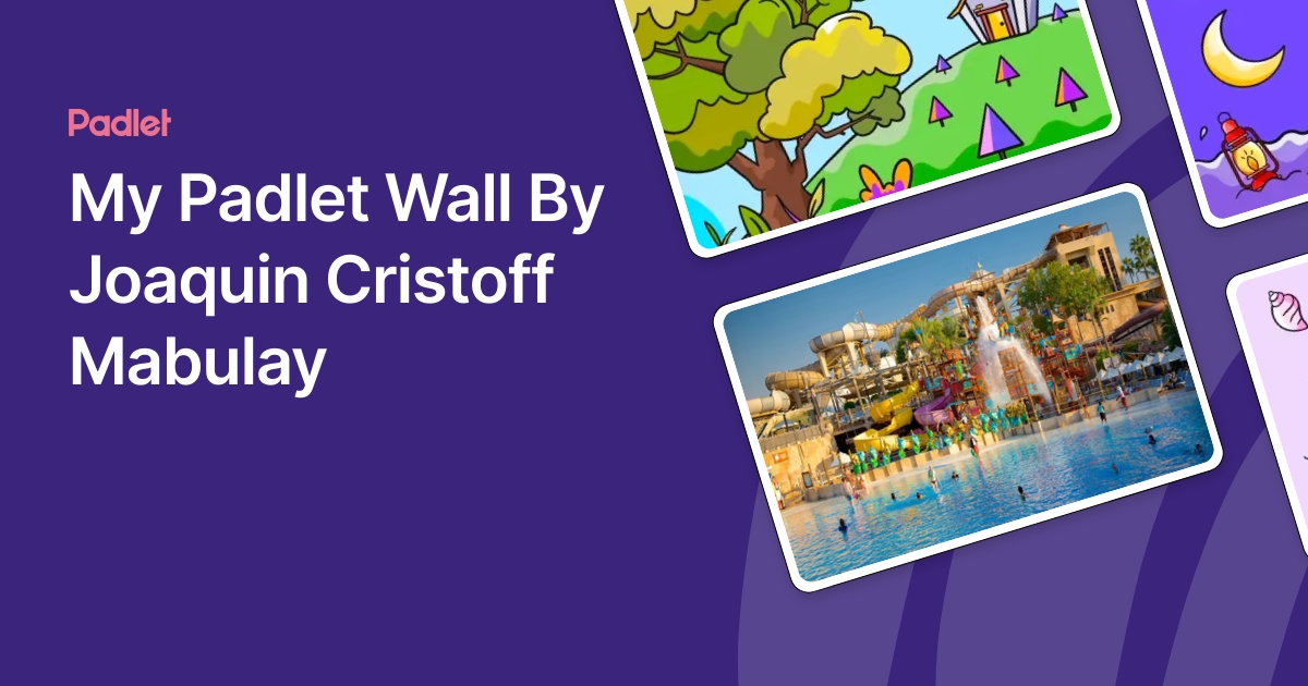 My Padlet Wall By Joaquin Cristoff Mabulay