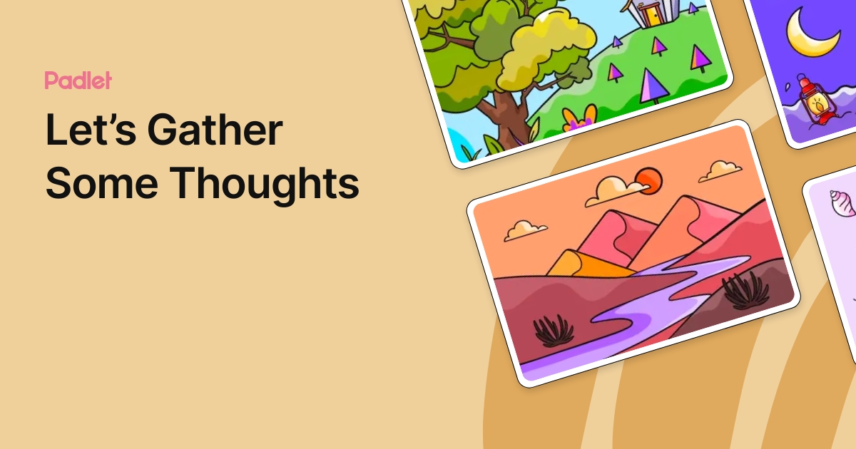 Let’s Gather Some Thoughts