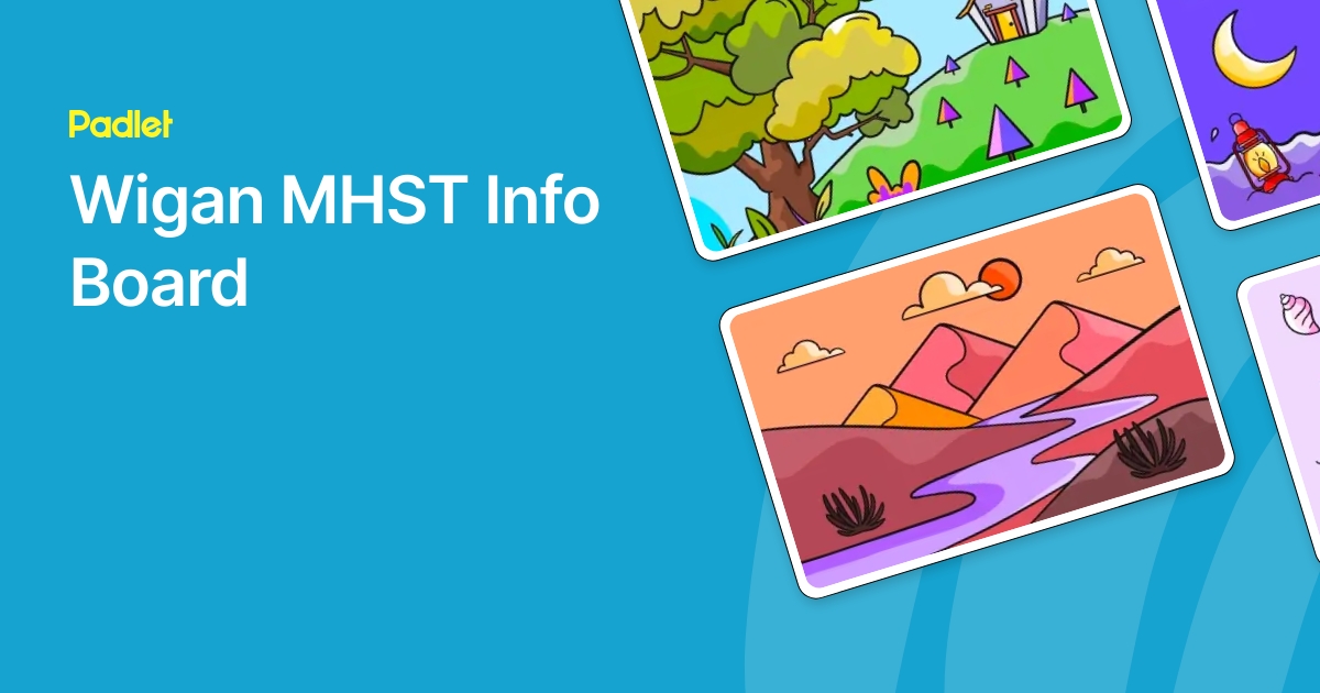 Wigan MHST Info Board