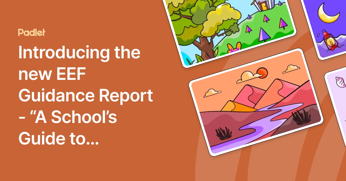 Introducing the new EEF Guidance Report - “A School’s Guide to ...
