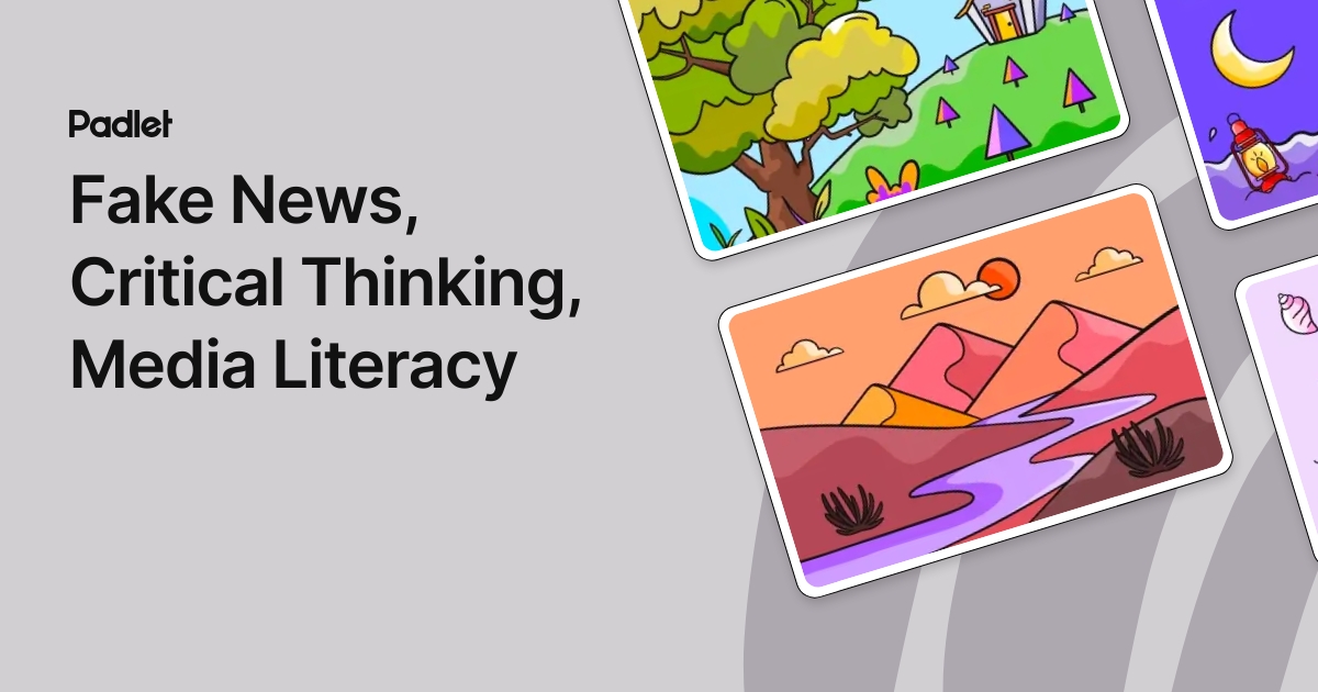 Fake News, Critical Thinking, Media Literacy