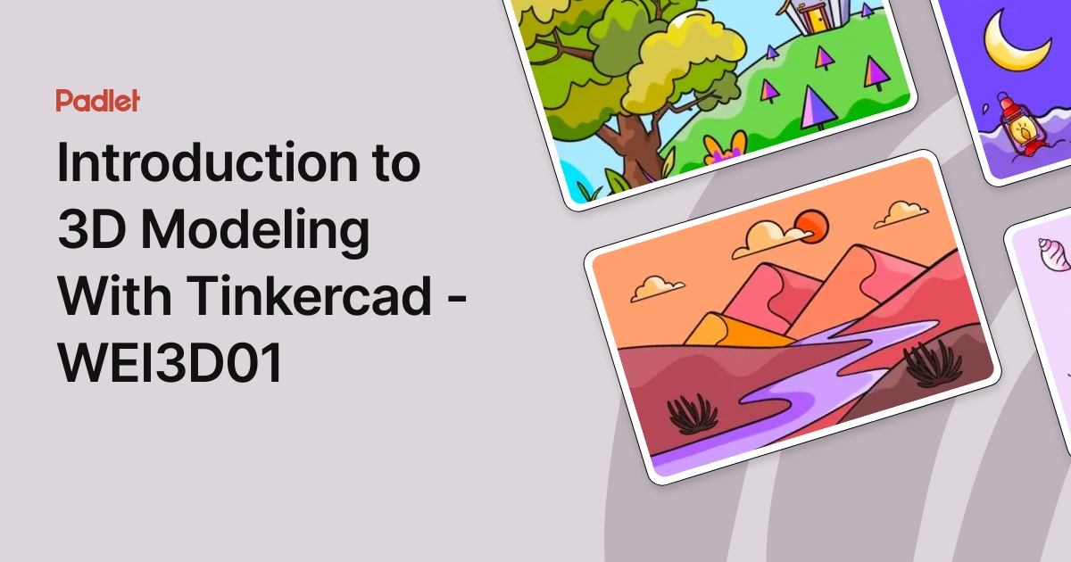 Introduction to 3D Modeling With Tinkercad - WEI3D01