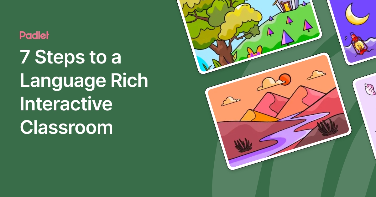 7 Steps to a Language Rich Interactive Classroom