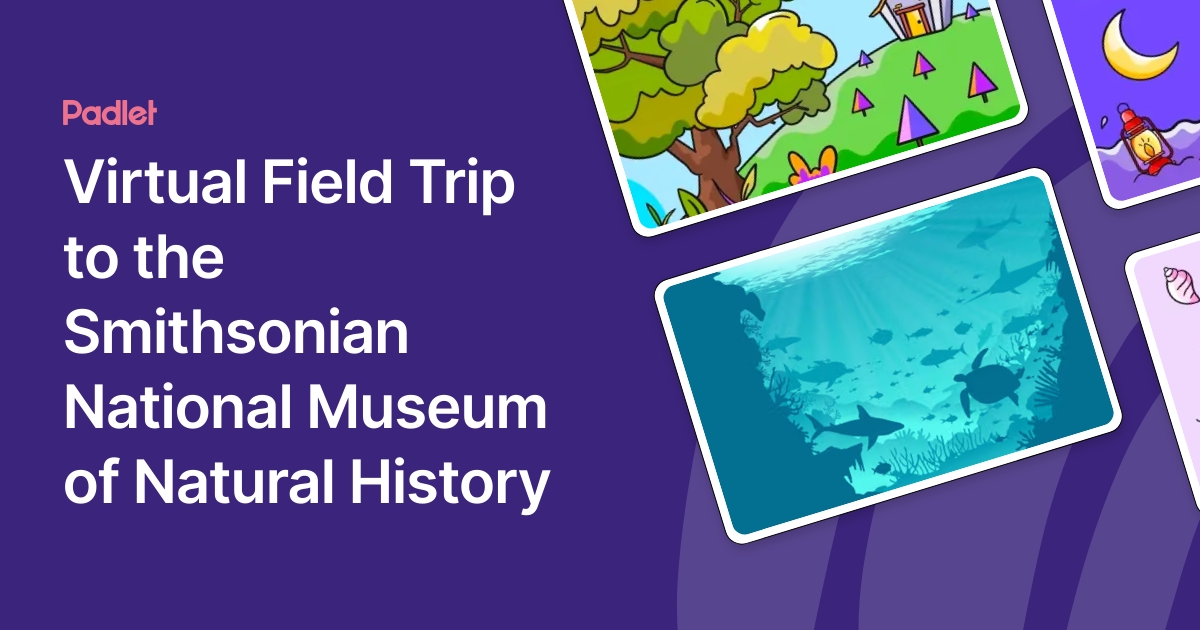 Virtual Field Trip to the Smithsonian National Museum of Natural History
