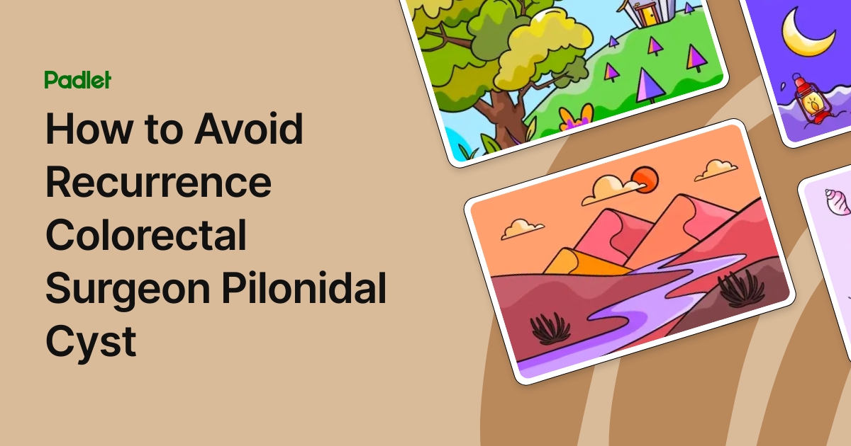 How to Avoid Recurrence Colorectal Surgeon Pilonidal Cyst