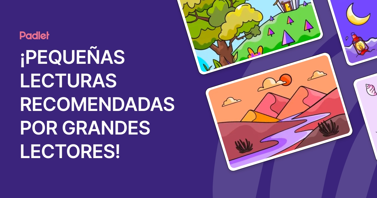 ¡PEQUEÑAS LECTURAS RECOMENDADAS POR GRANDES LECTORES!