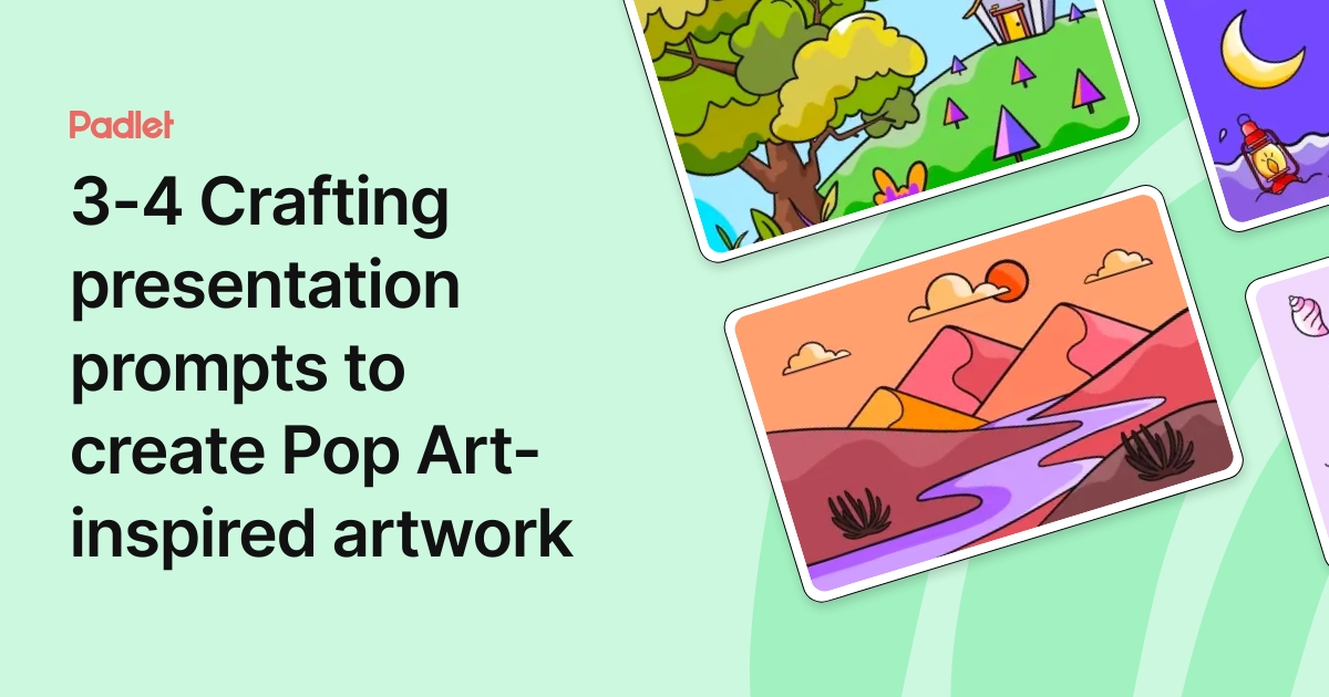 3-4 Crafting presentation prompts to create Pop Art-inspired artwork