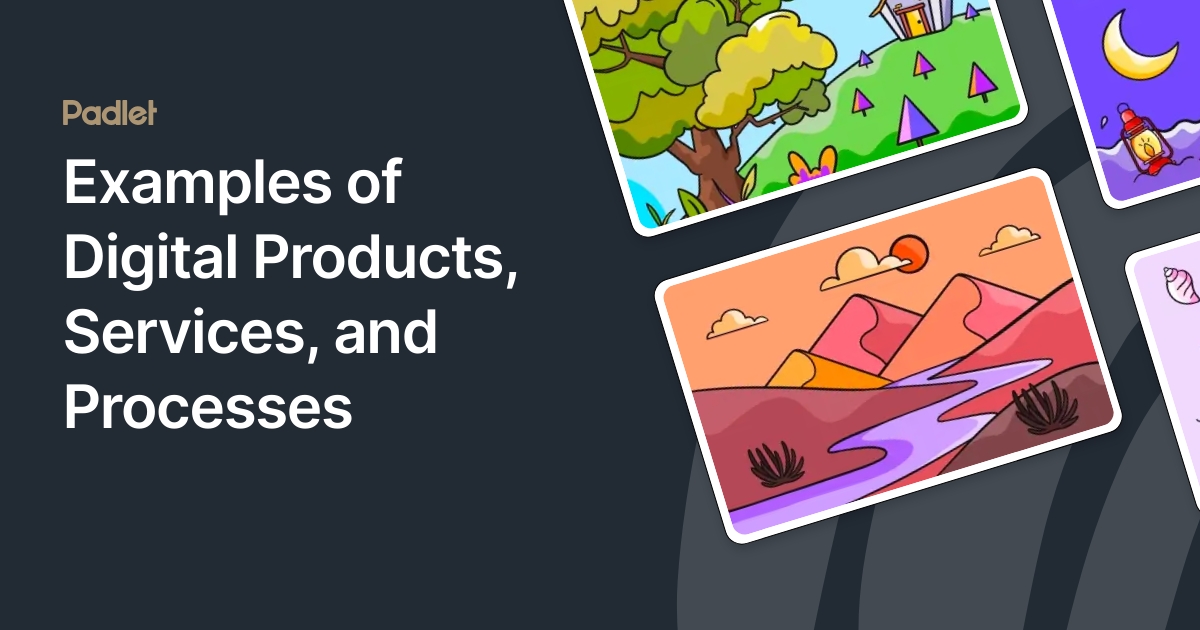Examples of Digital Products, Services, and Processes