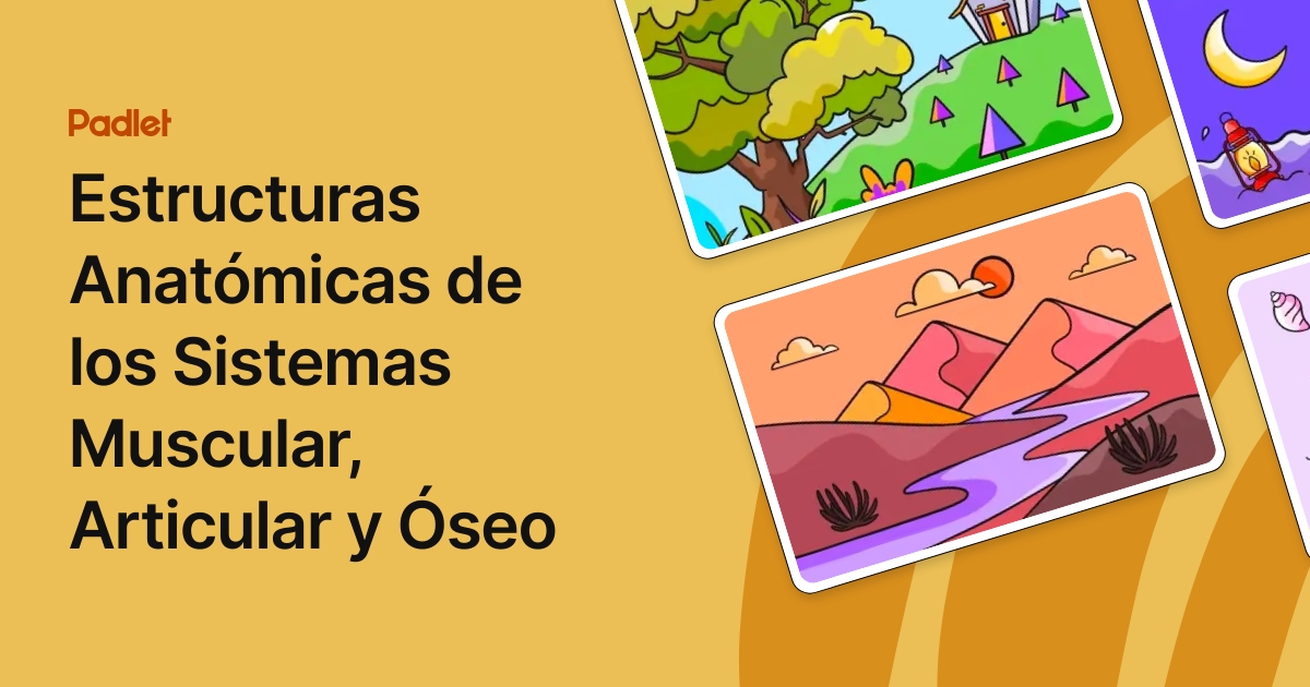 Estructuras Anatómicas de los Sistemas Muscular, Articular y Óseo