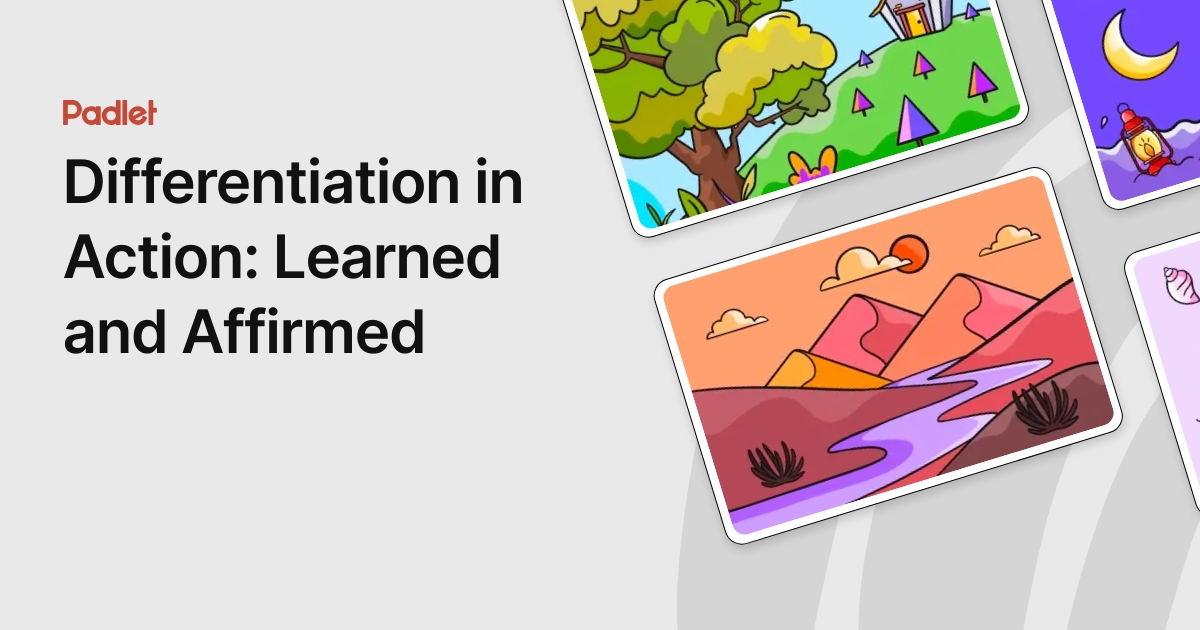 Differentiation in Action: Learned and Affirmed