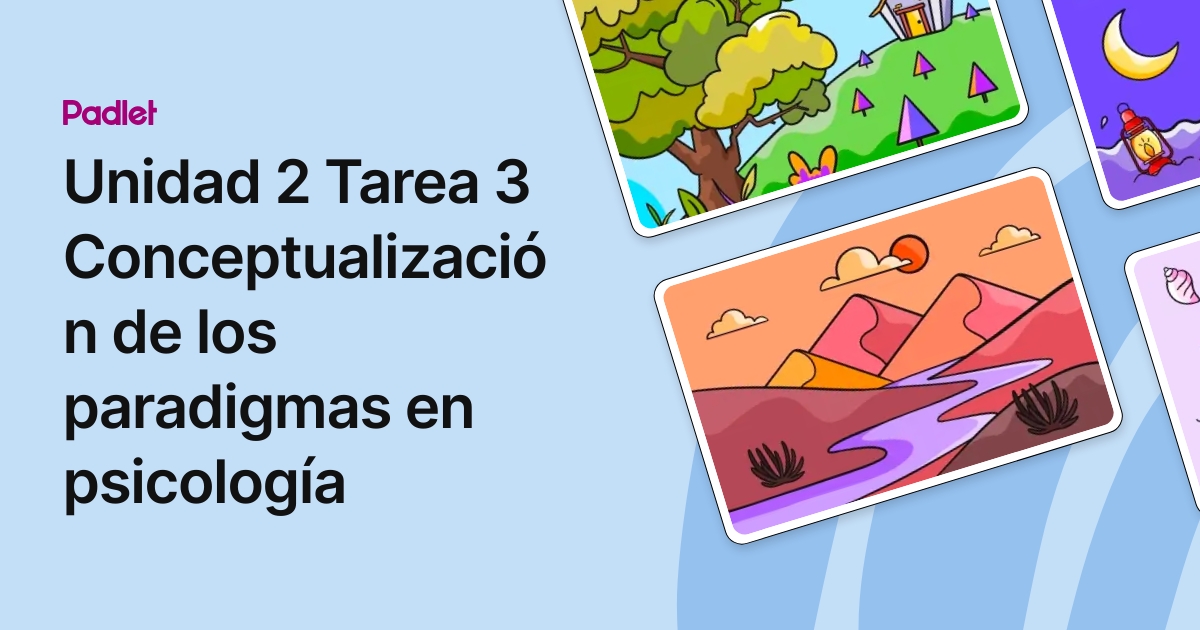Unidad 2 Tarea 3 Conceptualización de los paradigmas en psicología