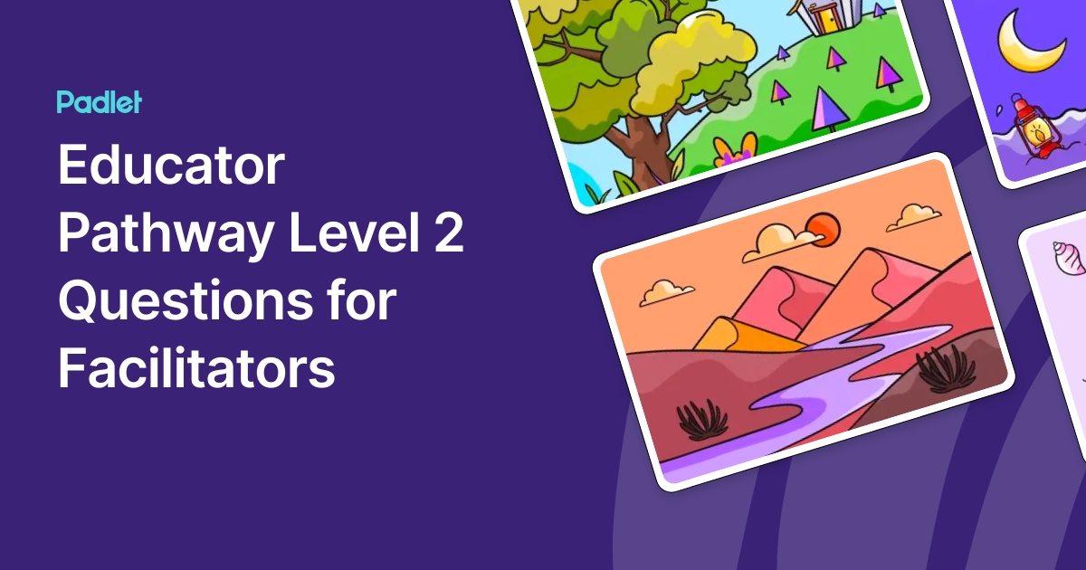 Educator Pathway Level 2 Questions for Facilitators