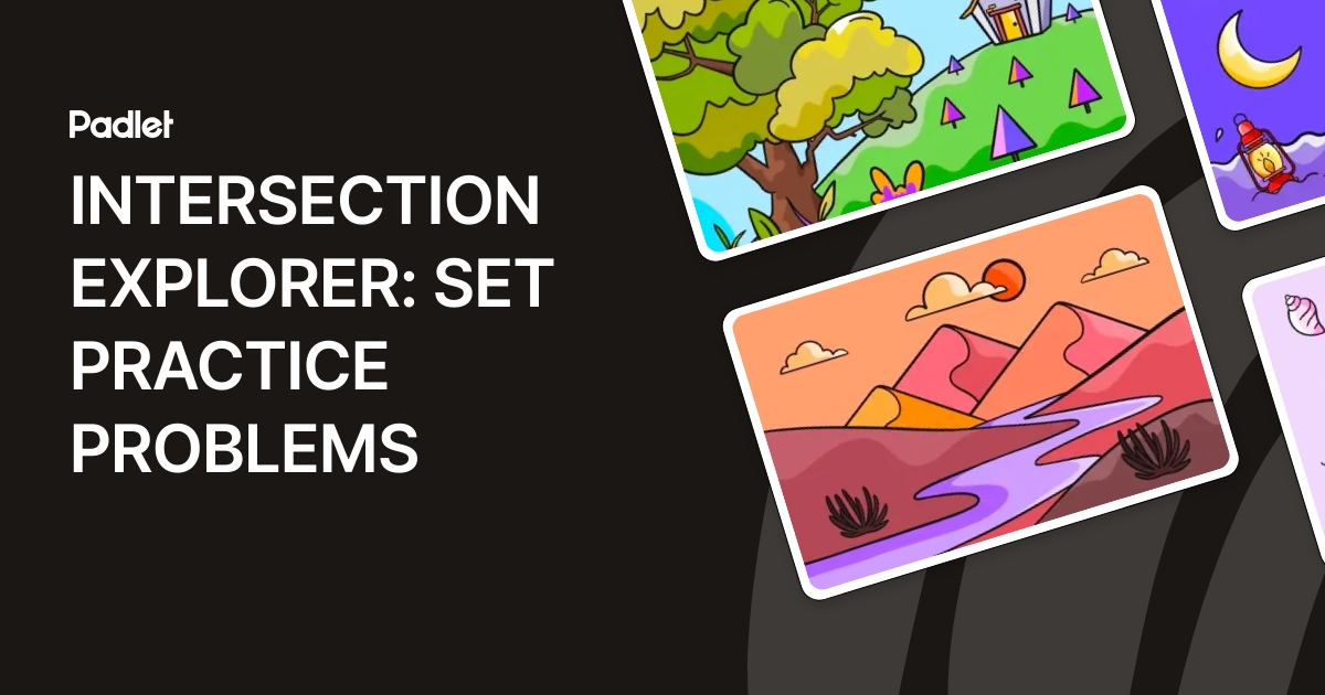 INTERSECTION EXPLORER: SET PRACTICE PROBLEMS