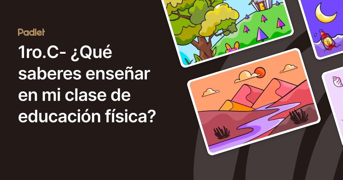 1ro.C- ¿Qué saberes enseñar en mi clase de educación física?