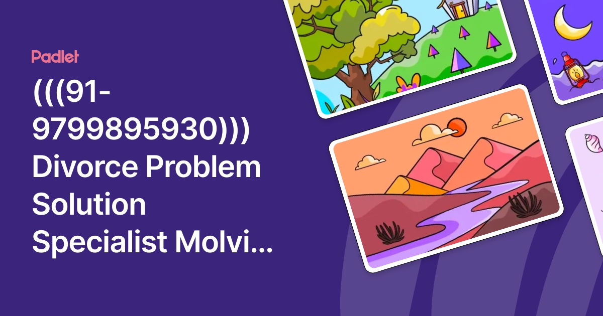 (((91-9799895930))) Divorce Problem Solution Specialist Molvi Baba Ji