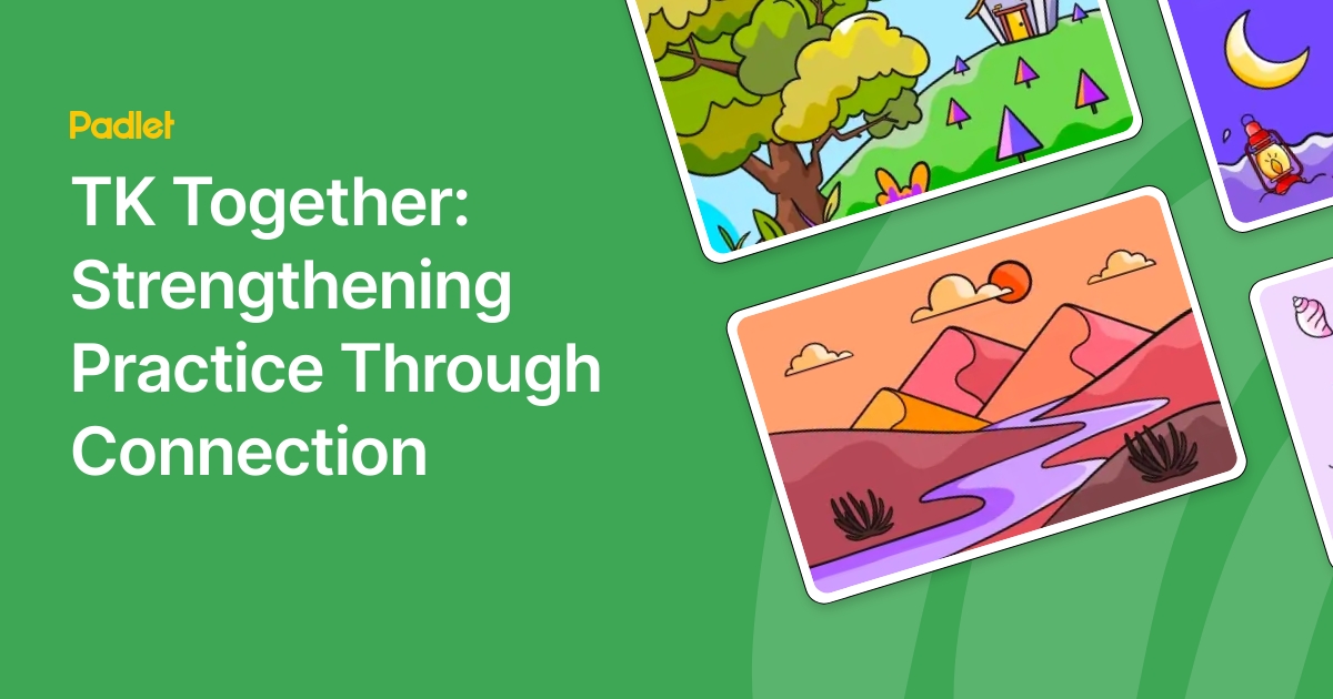 TK Together: Strengthening Practice Through Connection