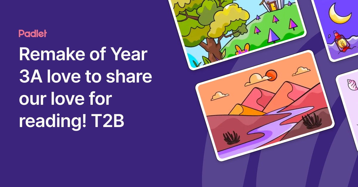 Remake of Year 3A love to share our love for reading! T2B