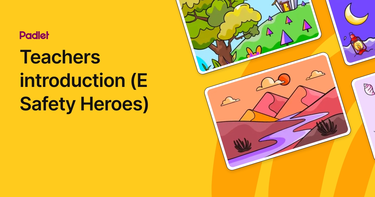 Teachers introduction (E Safety Heroes)