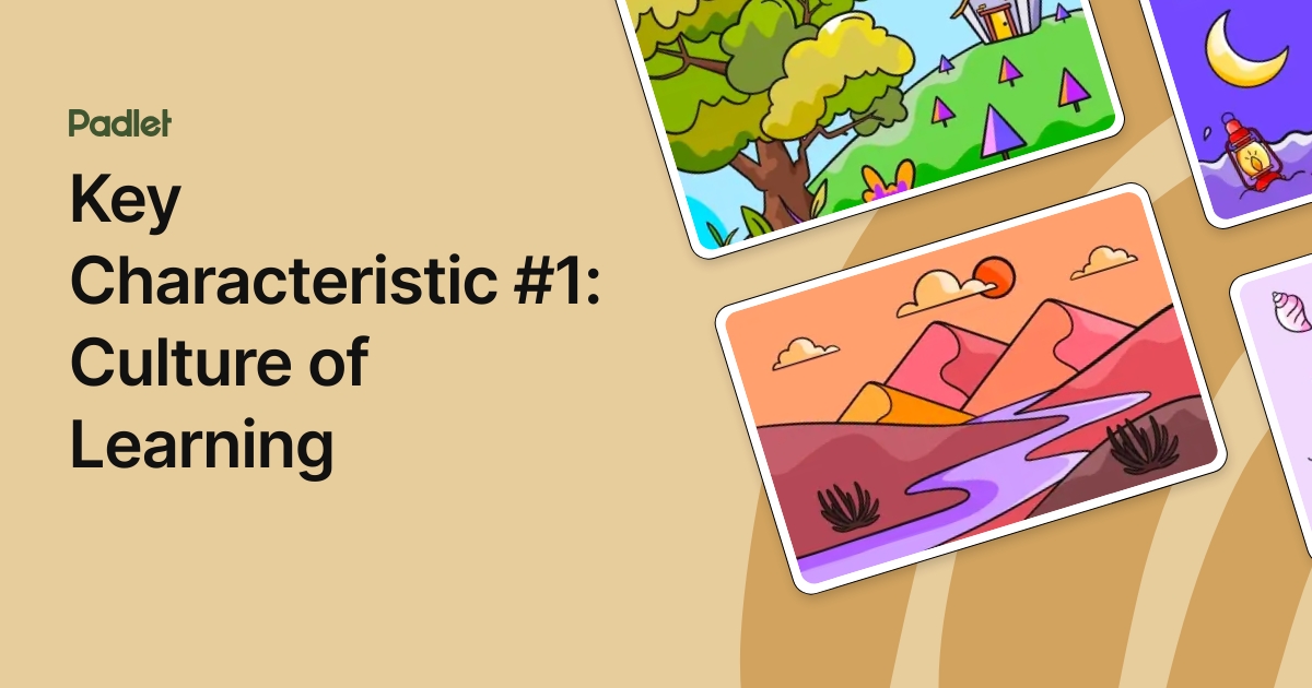 Key Characteristic #1: Culture of Learning