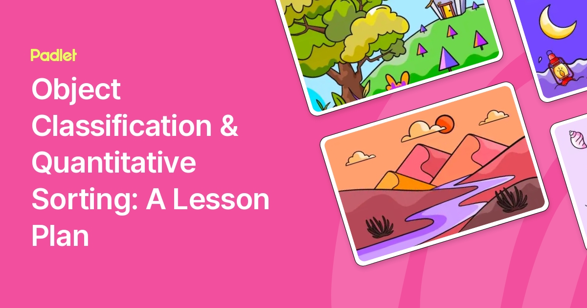 Object Classification And Quantitative Sorting A Lesson Plan
