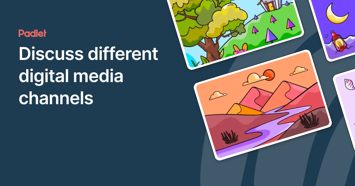 Discuss different digital media channels