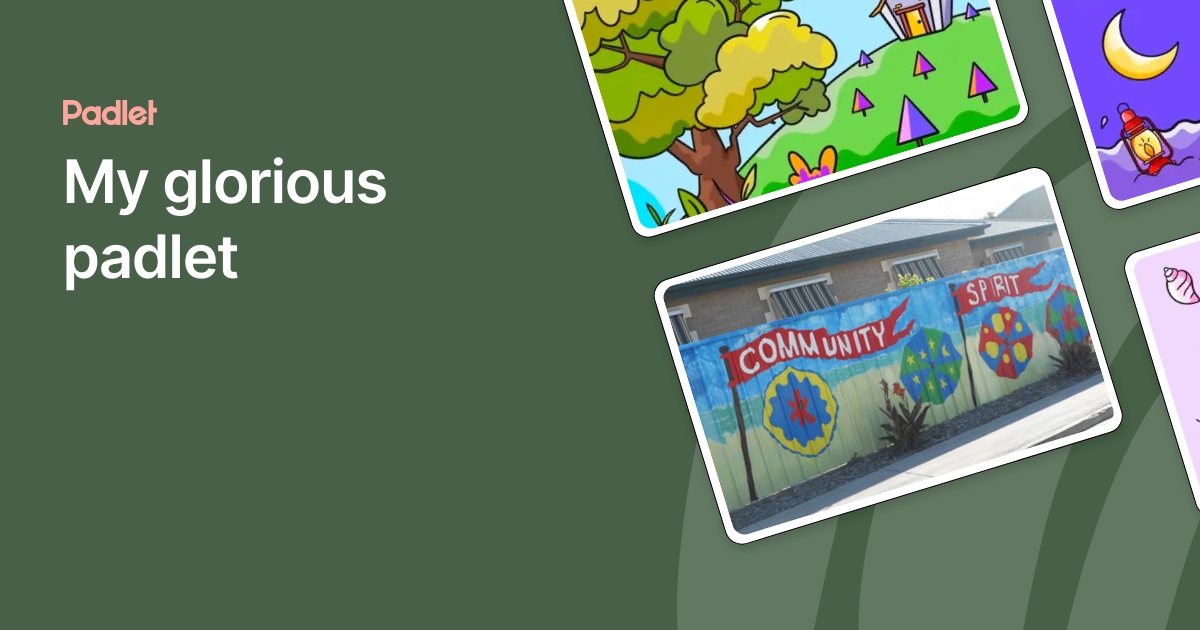 My glorious padlet