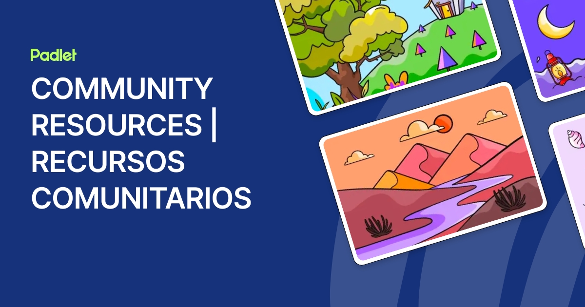 COMMUNITY RESOURCES | RECURSOS COMUNITARIOS