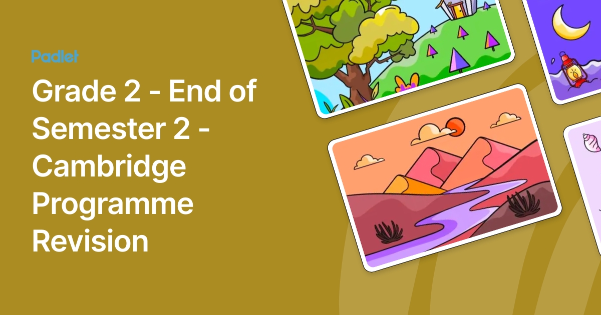 Grade 2 - End of Semester 2 - Cambridge Programme Revision