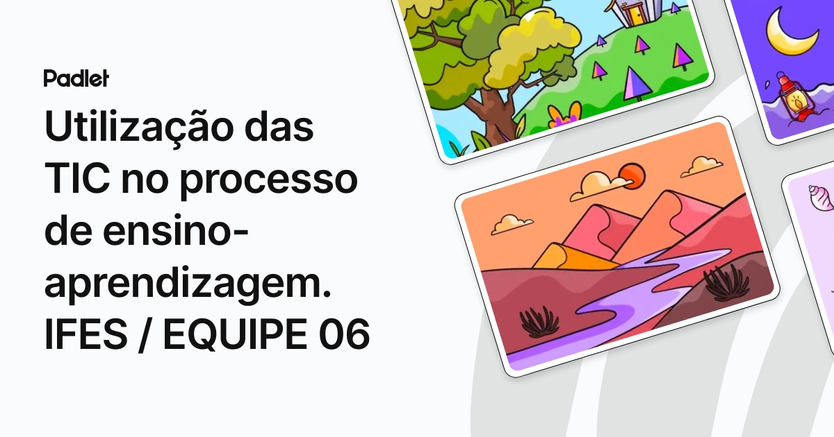 Utilização das TIC no processo de ensino-aprendizagem. IFES / EQUIPE 06