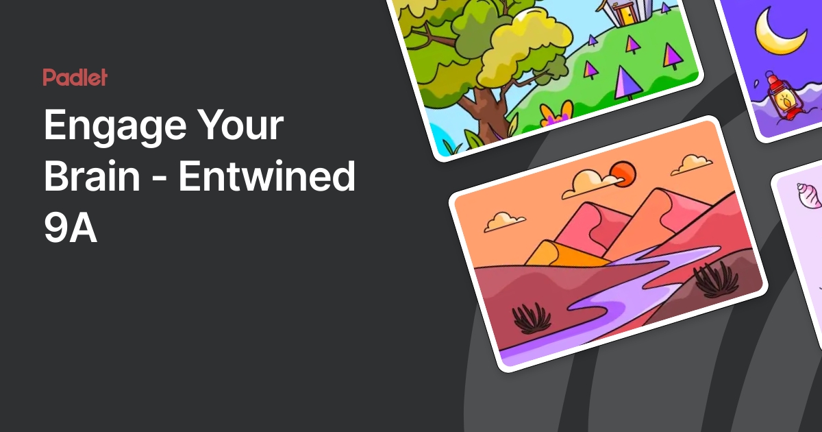 Engage Your Brain - Entwined 9A