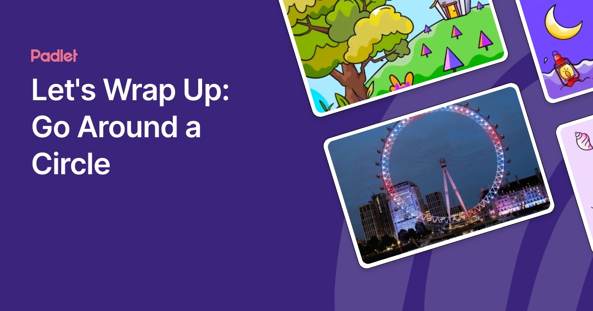 Let's Wrap Up: Go Around a Circle