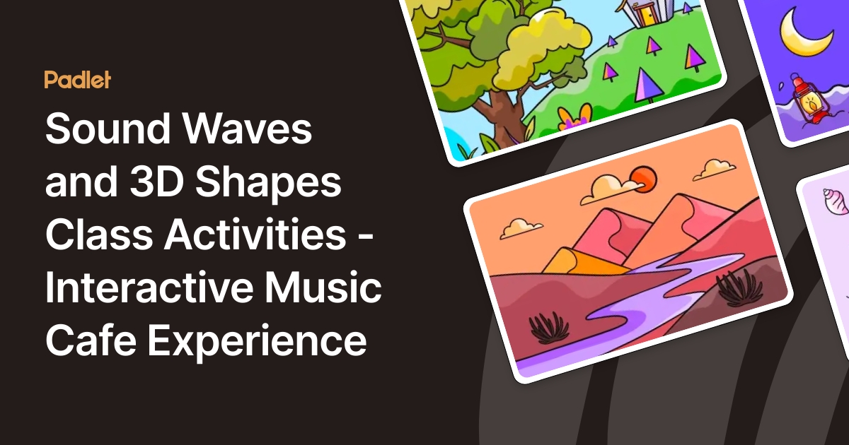 Sound Waves and 3D Shapes Class Activities - Interactive Music Cafe ...