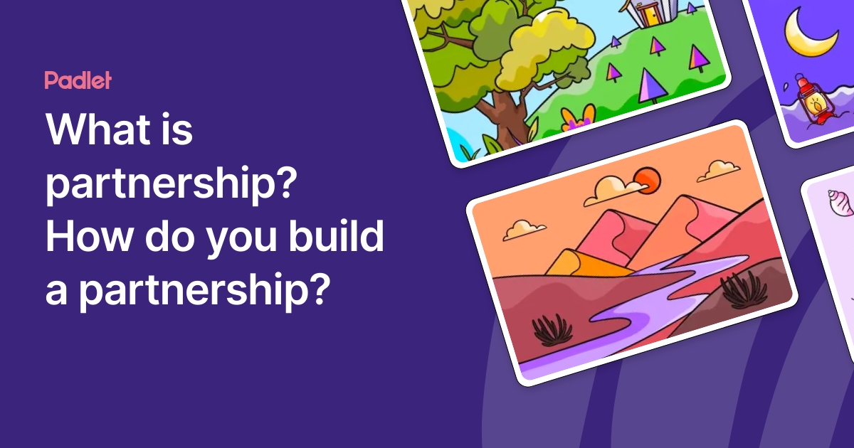 What is partnership? How do you build a partnership?