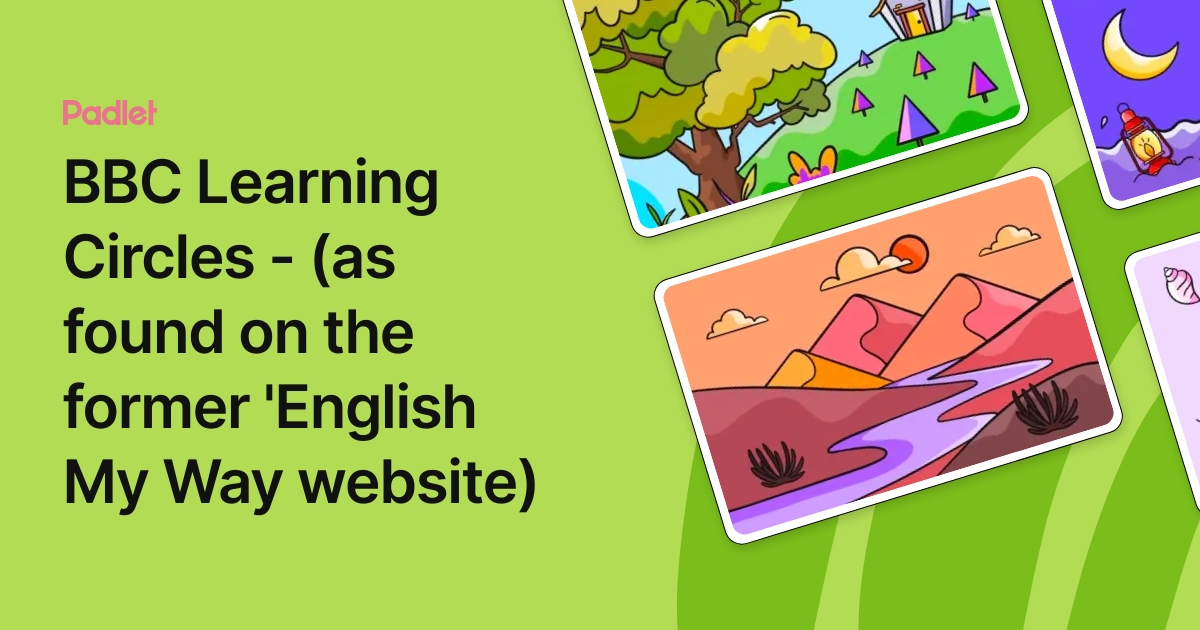 BBC Learning Circles - (as found on the former 'English My Way website)