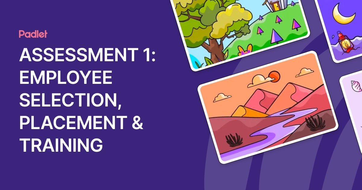 ASSESSMENT 1: EMPLOYEE SELECTION, PLACEMENT & TRAINING