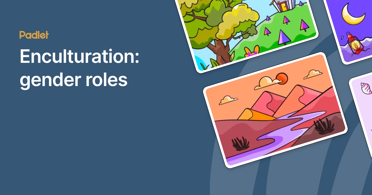 Enculturation: gender roles