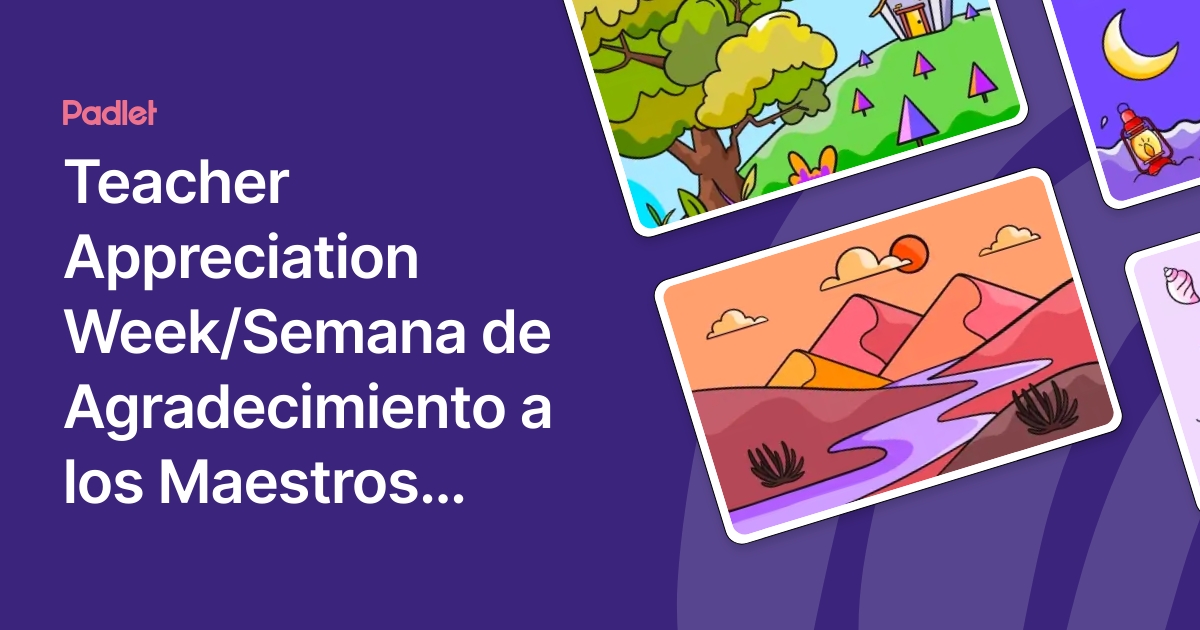 Teacher Appreciation Week/Semana de Agradecimiento a los Maestros 2021