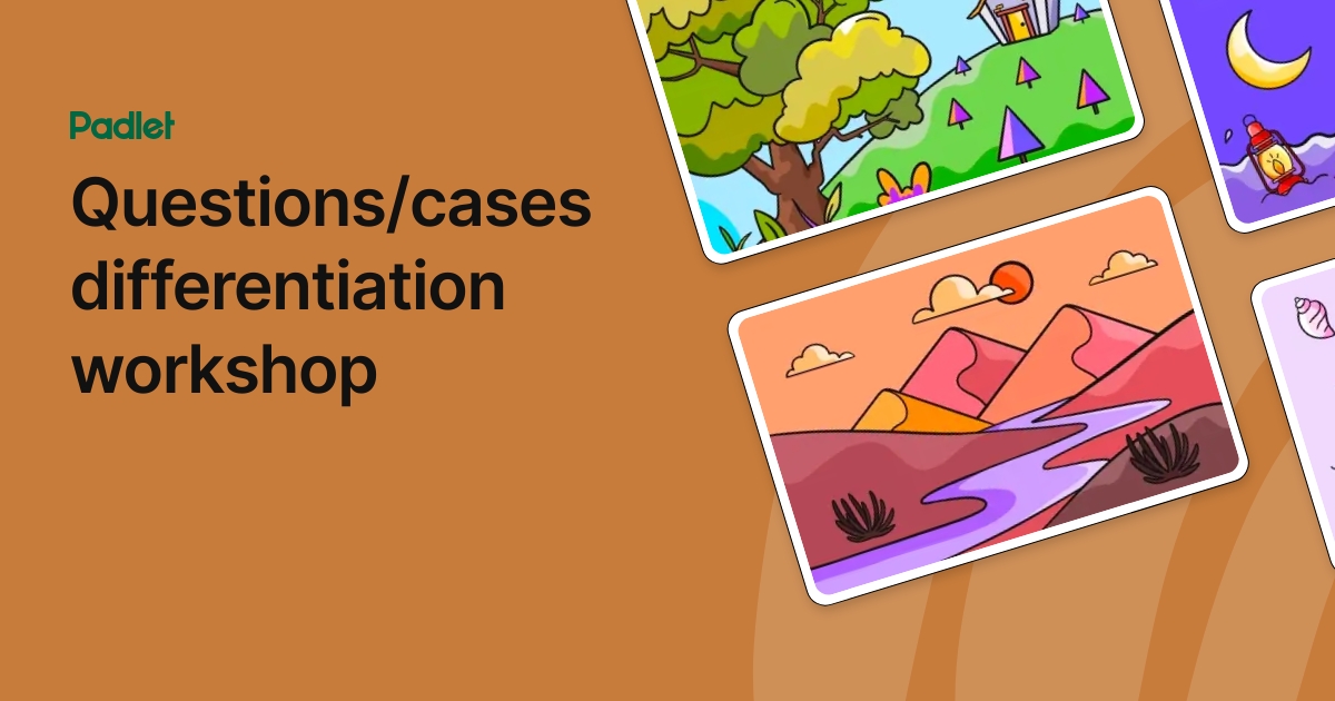 Questions/cases differentiation workshop